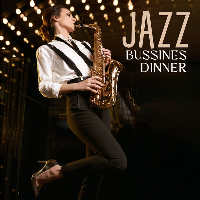 Jazz Bussines Dinner: Jazz for Lunch Break, BGM Jazz - Album by Easy ...