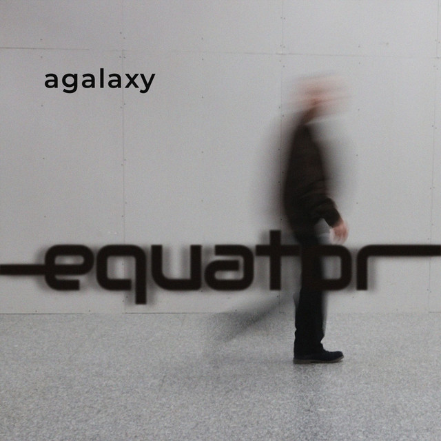 Equator - Single by Agalaxy | Spotify