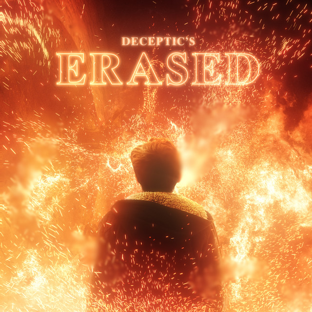Erased - song and lyrics by Deceptic | Spotify