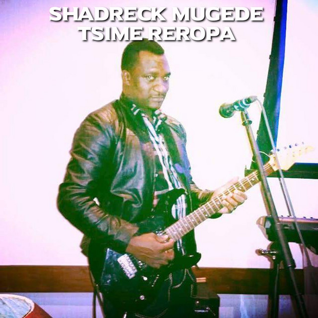Tsime Rehupenyu - Album by Shadreck Mugede | Spotify