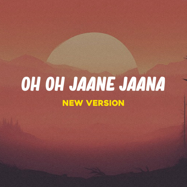 Oh Oh Jaane Jaana (New Version) - song by Bijoyisrare | Spotify