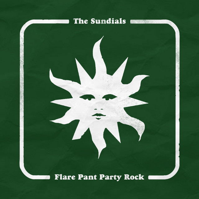 Flare Pant Party Rock - Album by The Sundials | Spotify