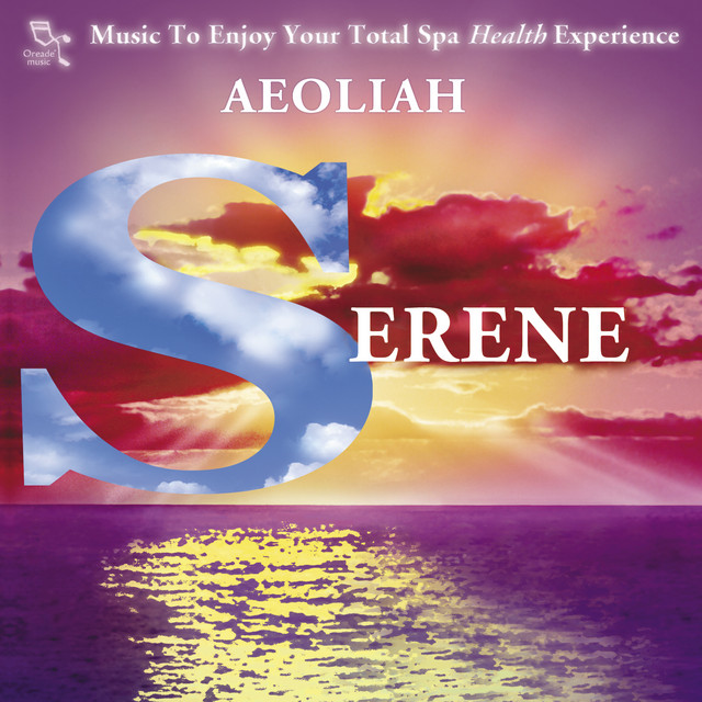 Serene - Album by Aeoliah | Spotify