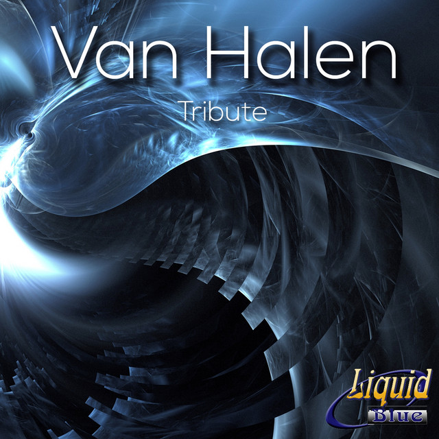 Van Halen Tribute - EP by Liquid Blue | Spotify