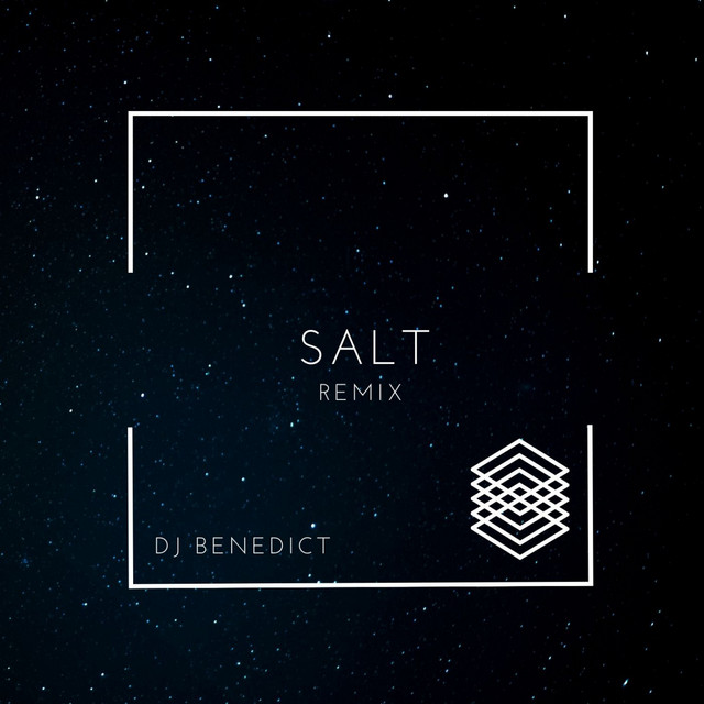 Salt - DJ Benedict Remix - song and lyrics by DJ Benedict | Spotify