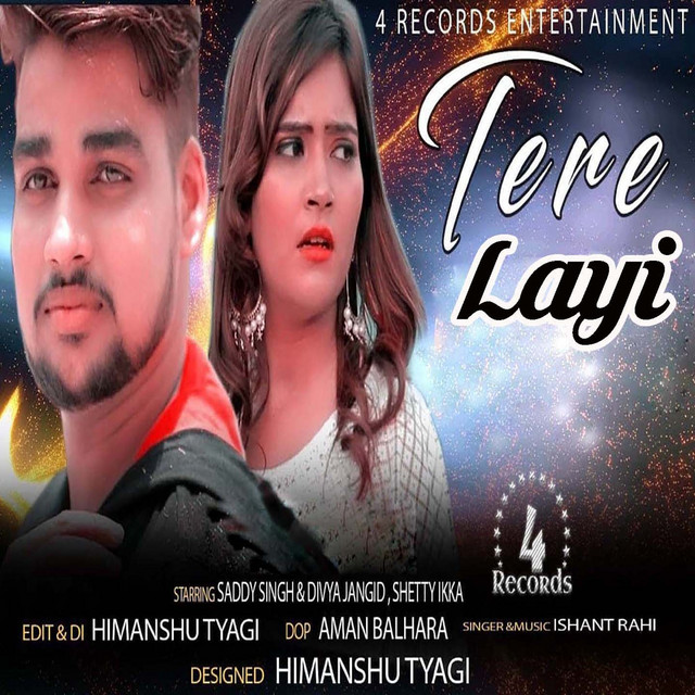 Tere Layi - song and lyrics by Ishant Rahi | Spotify