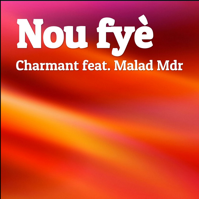Nou fyè - Single by Charmant | Spotify