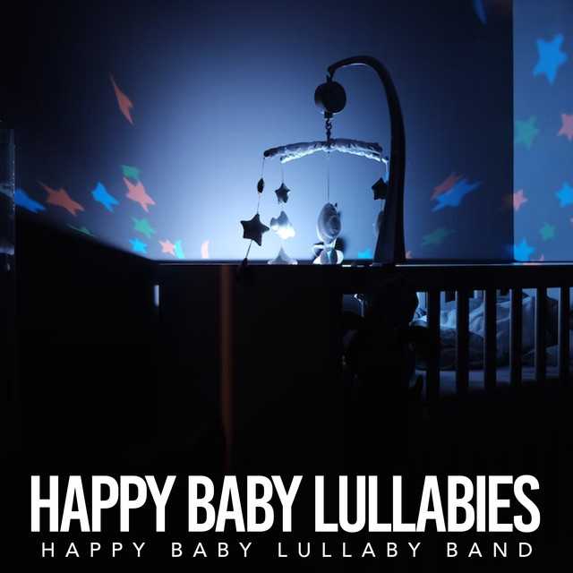 Happy Baby Lullabies - Album by Happy Baby Lullaby Band | Spotify