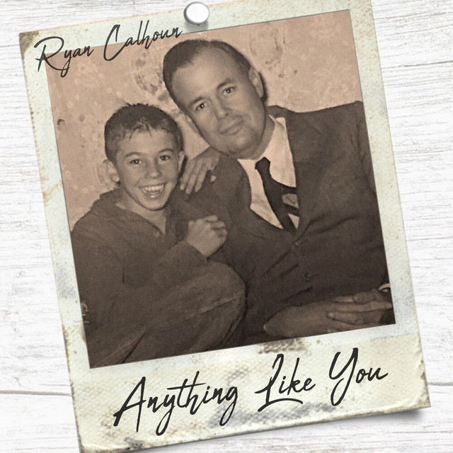Anything Like You - Single by Ryan Calhoun | Spotify