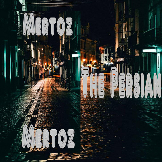 The Persian - Single by Mertoz | Spotify