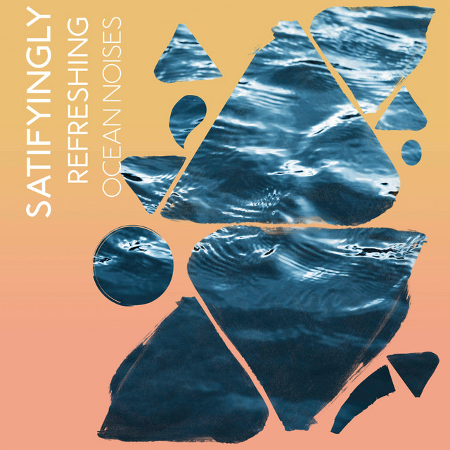 zZz Satifyingly Refreshing Ocean Noises zZz - Album by Ocean Sleep ...