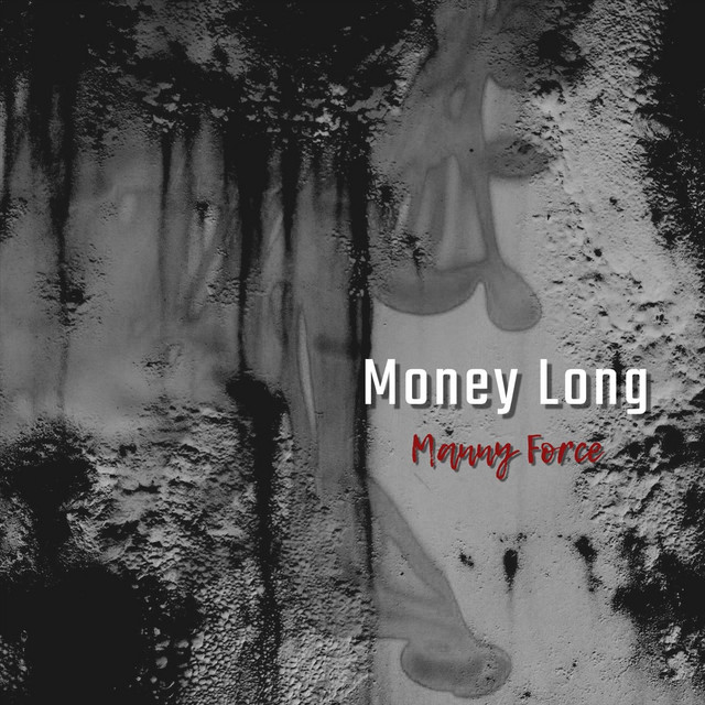 Money Long - Single by Manny Force | Spotify