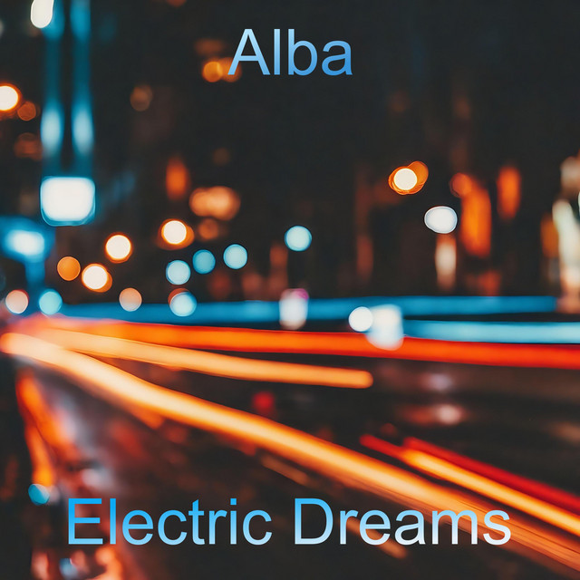 Electric Dreams - Single by Alba | Spotify