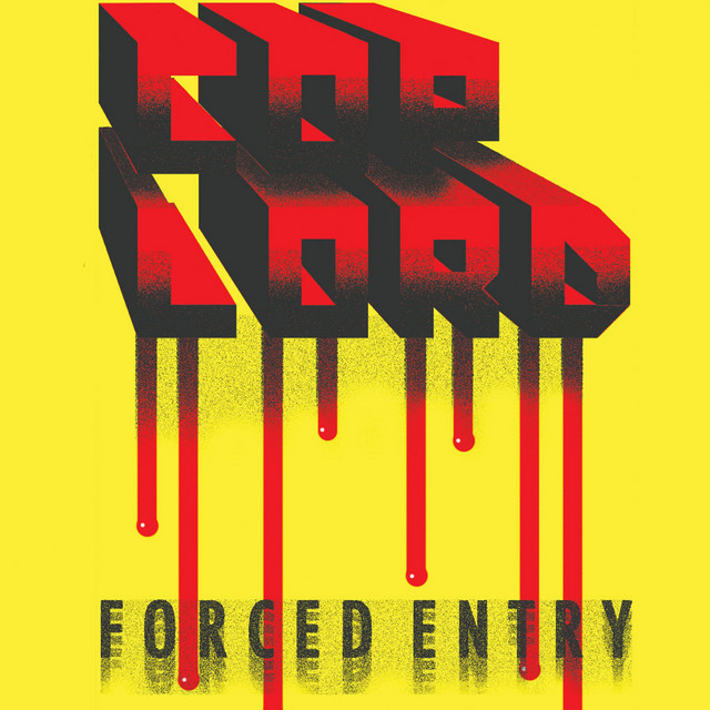 Forced Entry - Album by Cop Lord | Spotify