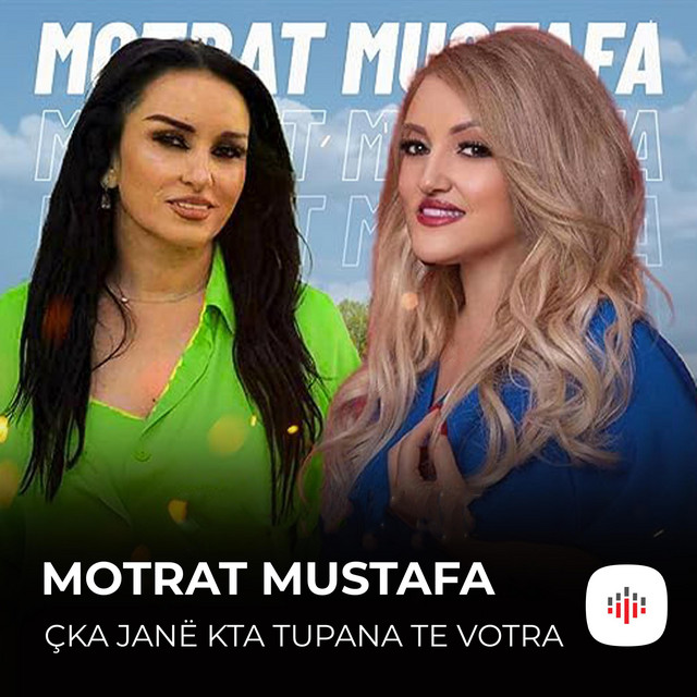 Çka jan kta tupana te votra - Single by Motrat Mustafa | Spotify