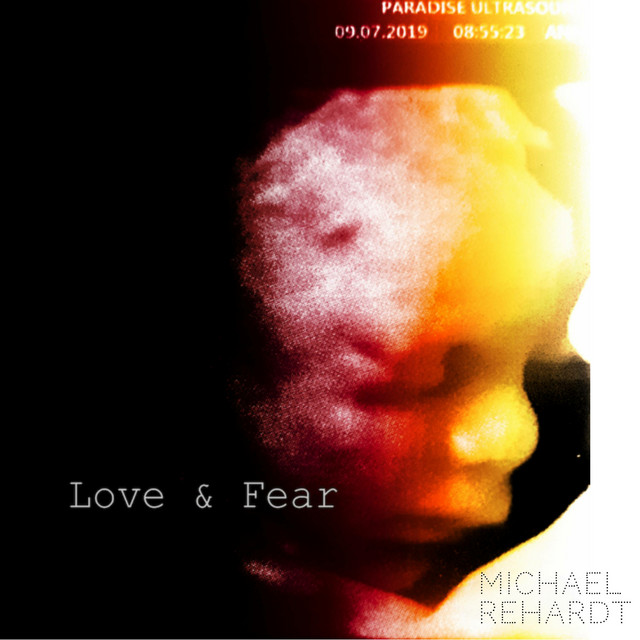 Love & Fear - EP by Michael Rehardt | Spotify