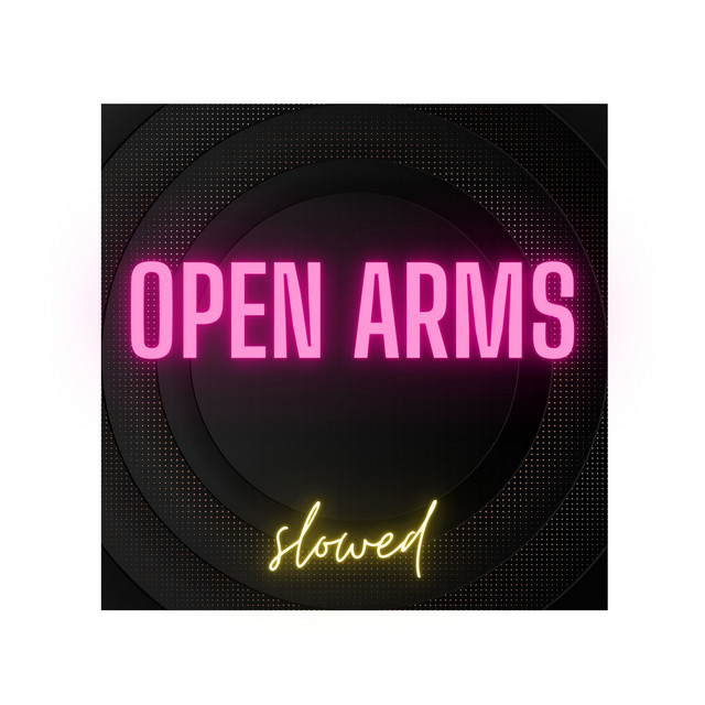 Open Arms (Slowed) - Single by Dj Dira | Spotify