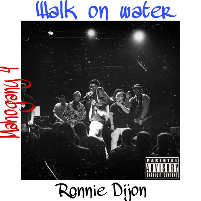 Walk On Water - song and lyrics by Ronnie Dijon, AYIE BIIE, Part Of God ...