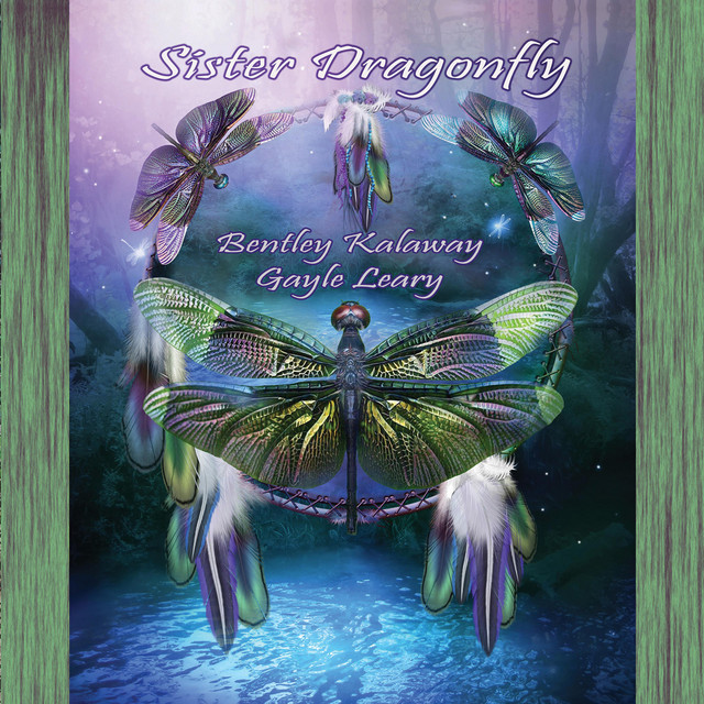 Sister Dragonfly - Album by Bentley Kalaway | Spotify