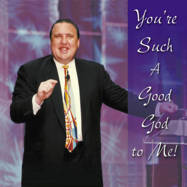 You're Such a Good God to Me - Album by Rodney Howard-Browne | Spotify