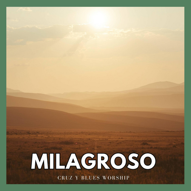 Milagroso Abres Caminos (Way Maker) - Single by Cruz y Blues Worship ...
