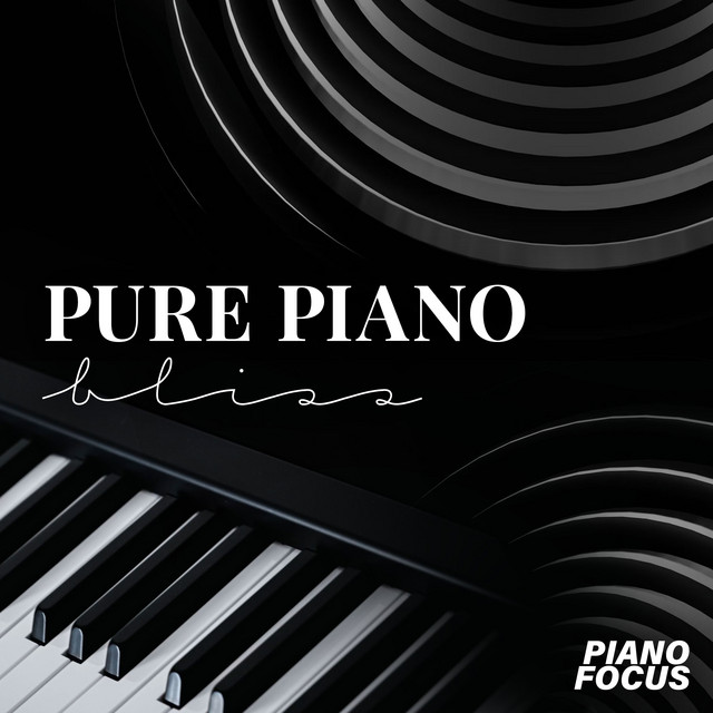 Pure Piano Bliss - Album by Piano Focus | Spotify