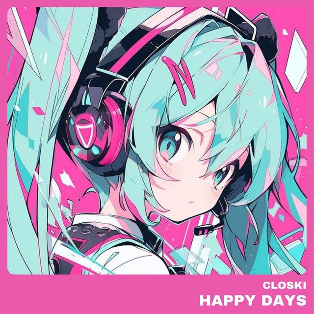 Happy Days - Album by Closki | Spotify