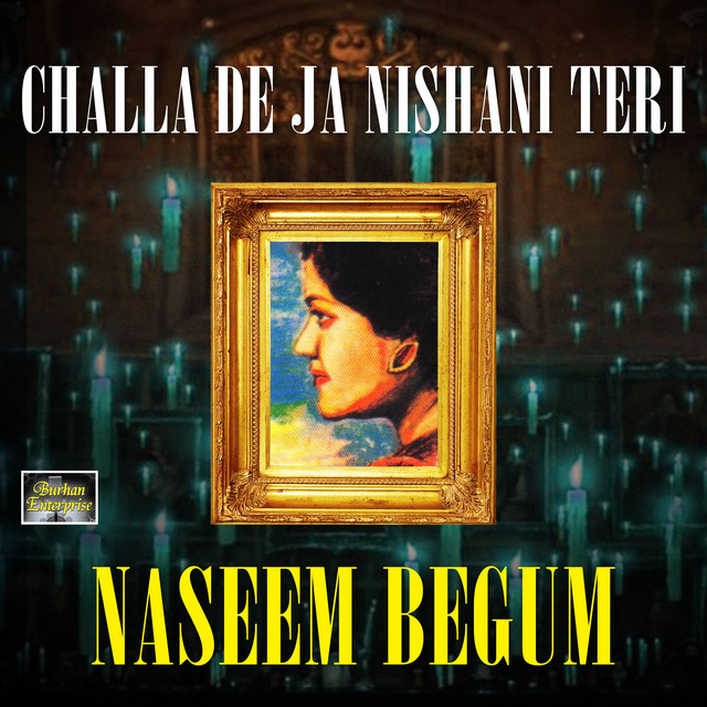 Chup Jao Tareyo - song and lyrics by Naseem Begum | Spotify