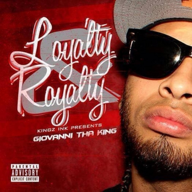 Loyalty & Royalty - Album by Giovanni Tha King | Spotify
