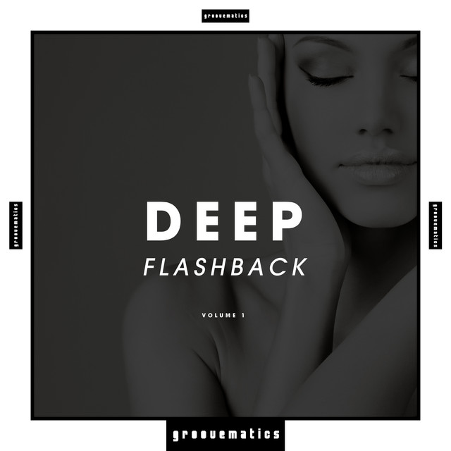 Deep Flashback, Vol. 1 - Compilation by Various Artists | Spotify