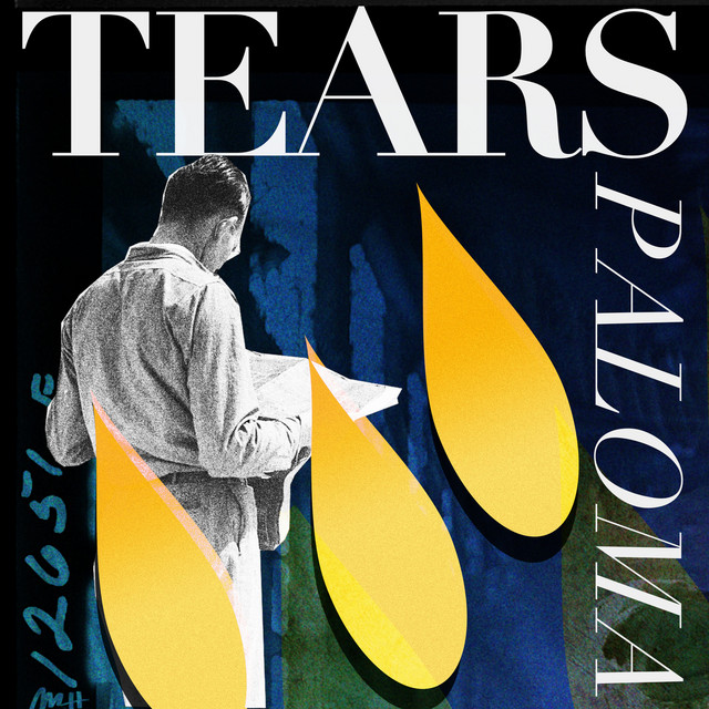 Tears - Single by Paloma | Spotify