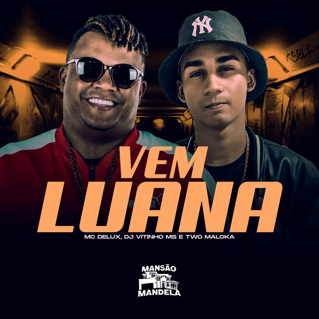 Vem Luana - Single by Mc Delux | Spotify