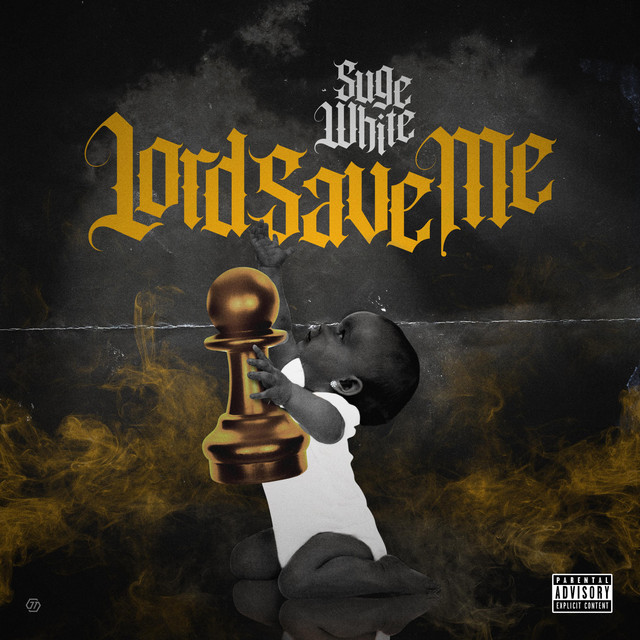 Lord Save Me - Single by Suge White | Spotify