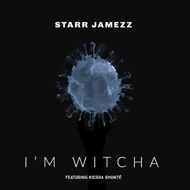 I'm Witcha - song and lyrics by Starr Jamezz, Kierra Shunte | Spotify