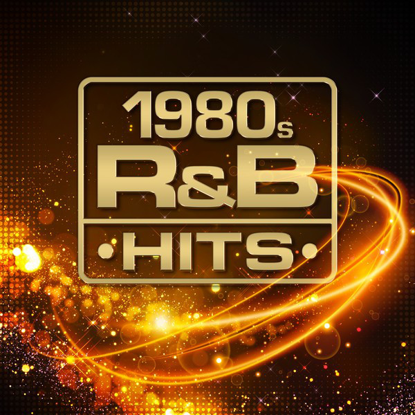 1980s R B Hits Compilation By Various Artists Spotify