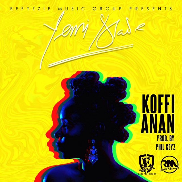 Koffi Anan - song and lyrics by Yemi Alade | Spotify