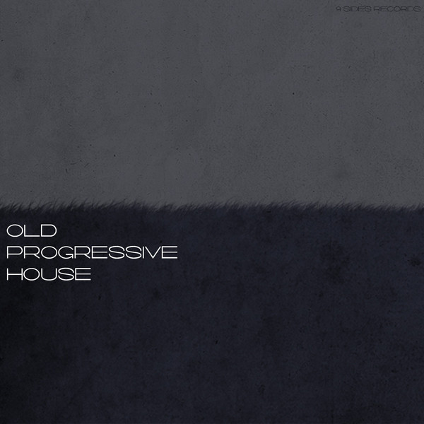 Old Progressive House – Compilación de Vários intérpretes | Spotify