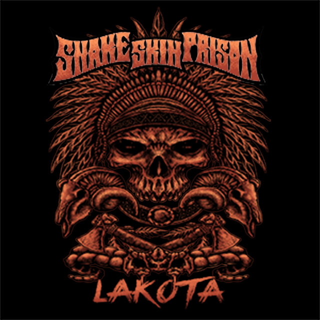 Lakota - EP by Snake Skin Prison | Spotify