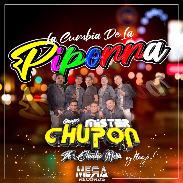 Cumbia de la Piporra - Single by Grupo Mister Chupon de Chucho Mera ...