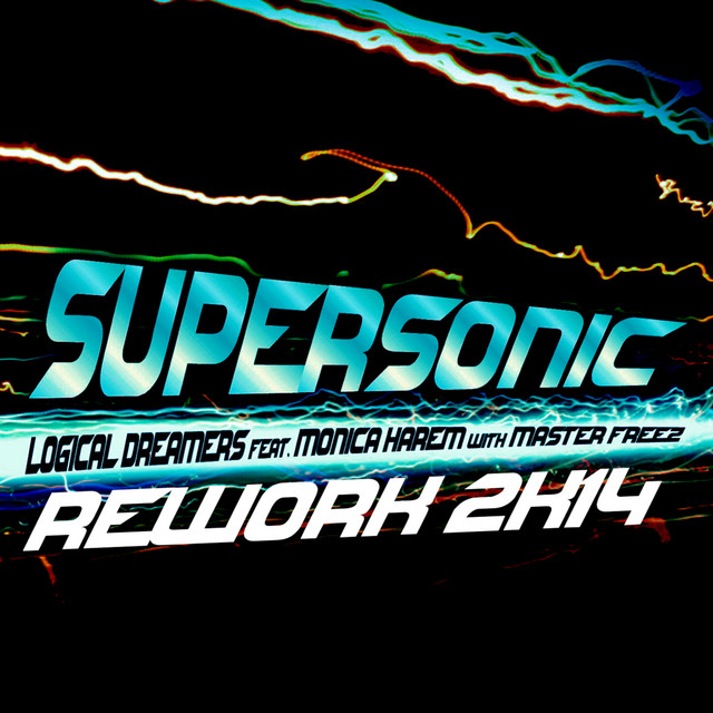 Supersonic ( Rework 2k14 ) - Single by Logical Dreamers | Spotify