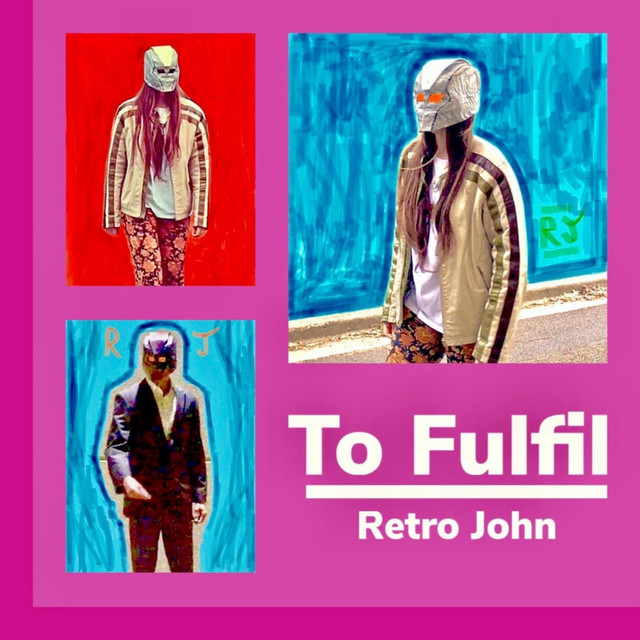 To Fulfil - Single by Retro John | Spotify
