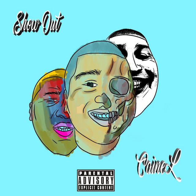 Show Out - Single by Caine L | Spotify