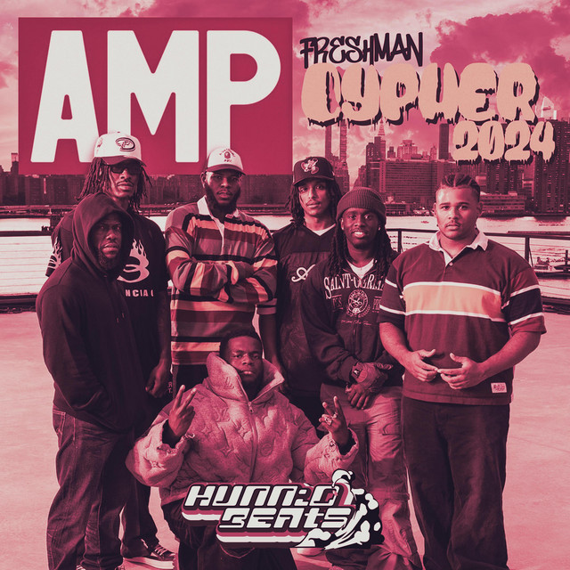 AMP CYPHER 2024 - EP by Hunnid Beats | Spotify