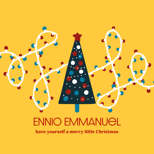 Have Yourself A Merry Little Christmas - Single by Ennio Emmanuel | Spotify