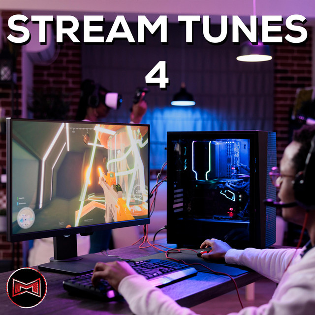 Stream Tunes 4 (Music for your Streams) - Album by MeanMachineDean ...