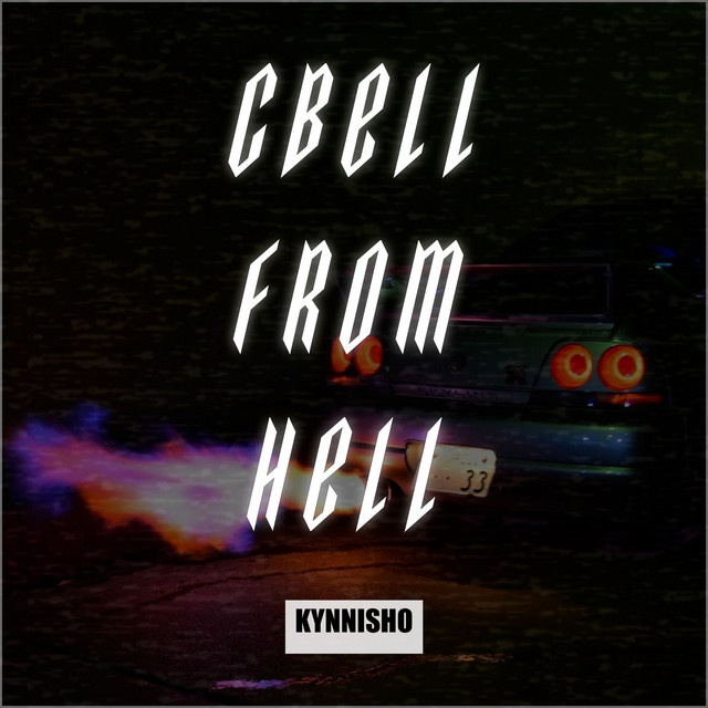 Cbell From Hell - Single by KYNNISHO | Spotify
