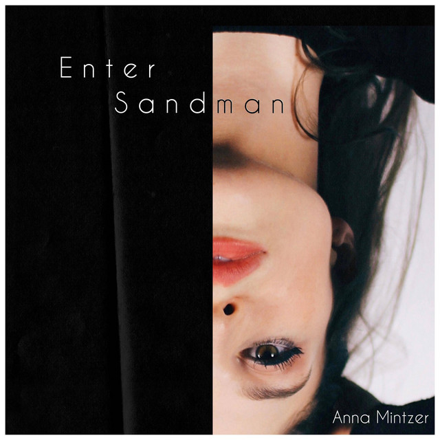 Enter Sandman - Single by Anna Mintzer | Spotify