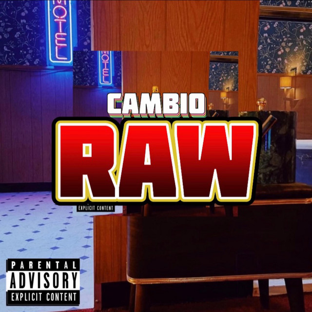 RAW - song and lyrics by Cambio | Spotify