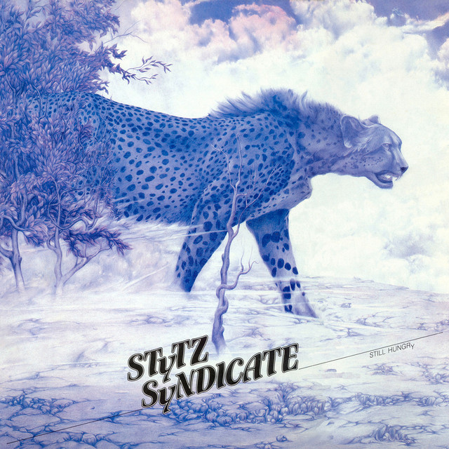 Still Hungry - Album by Stytz Syndicate | Spotify