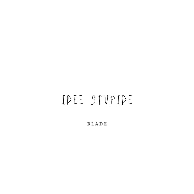 Idee Stupide - Single by Blade | Spotify